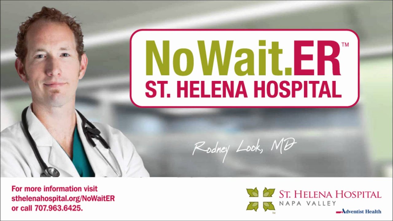 St. Helena Hospital - No Wait ER with Dr. Rodney Look, MD - YouTube