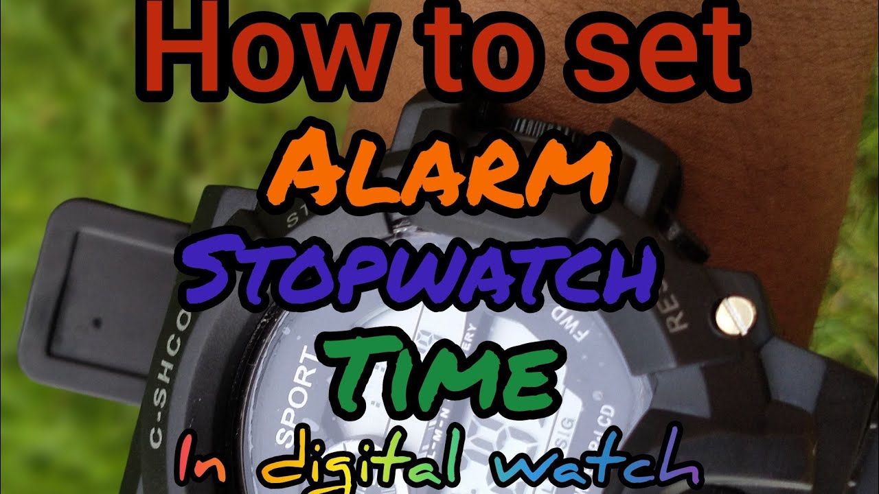how to set alarm,time & stopwatch in digital watch. |AK TECHNICS WITH ...
