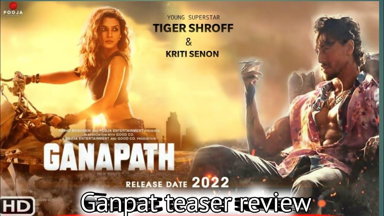 Ganpat movie teaser review | Ganpat teaser release date | Tiger Shroff Kriti Sanon # Tiger ...