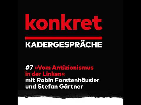 Folge 7 - Vom Antizionismus in der Linken
