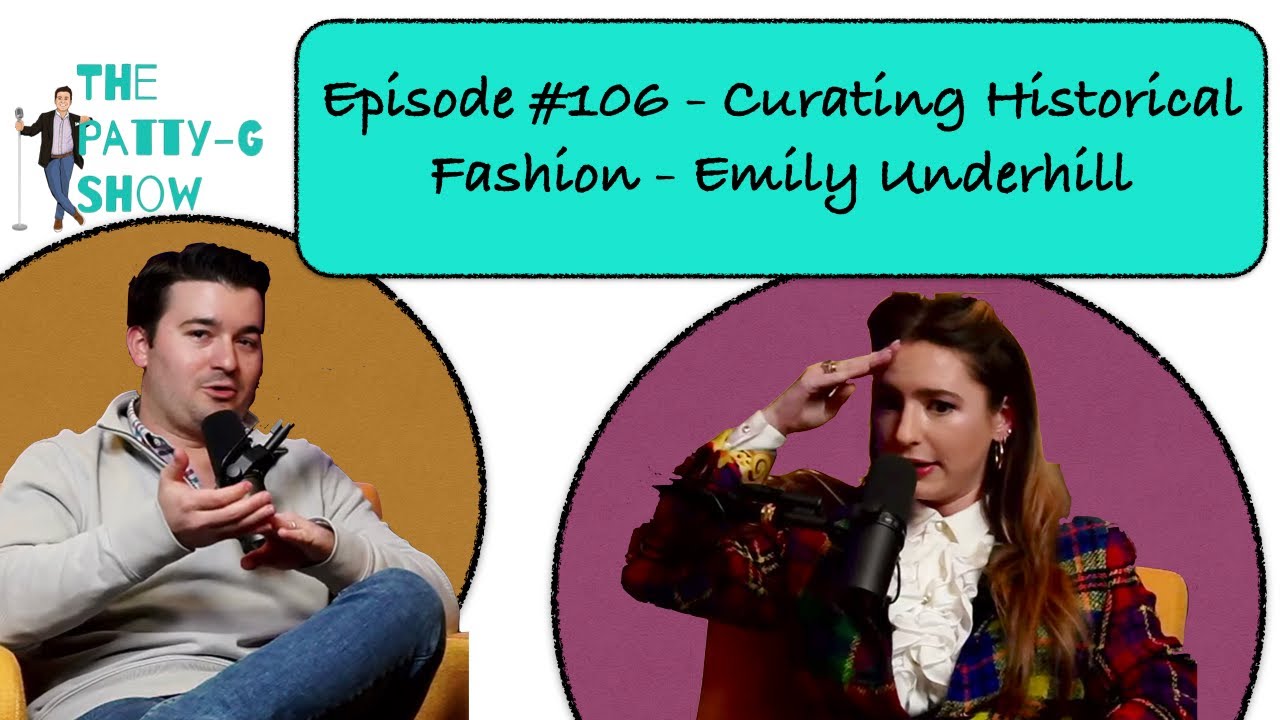 Curating Historical Fashion | The Patty G-Show EP. 106 - YouTube