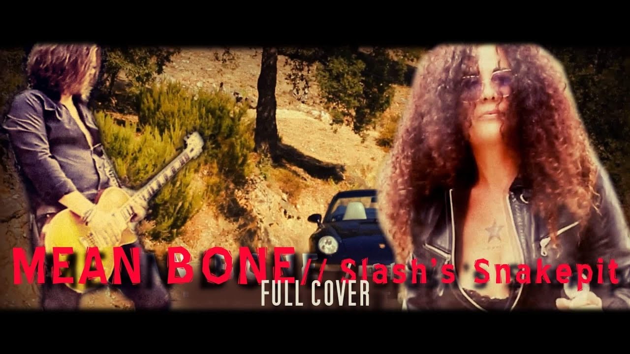 SLASH's SNAKEPIT - Mean Bone - Full Cover - YouTube