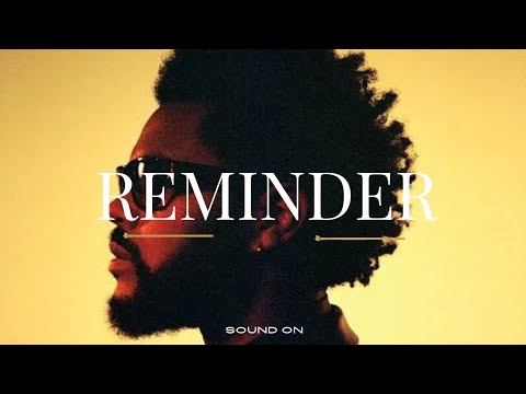 Reminder- The Weekend (Lyrics Video)🎵 - YouTube