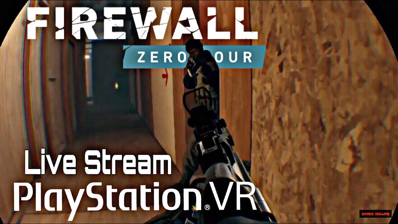 Firewall Zero Hour | PSVR Online Gameplay (LIVE STREAM) - YouTube