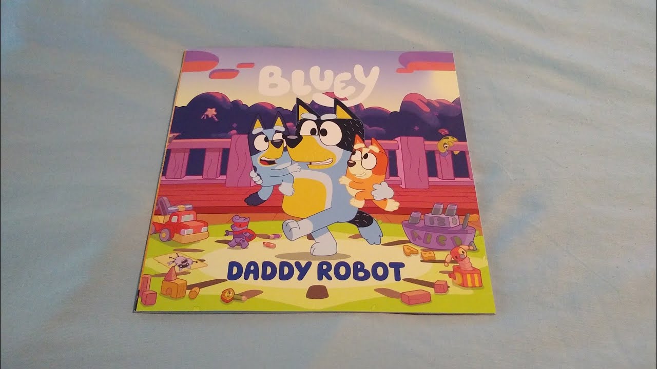 Let's Read Bluey - Daddy Robot - YouTube