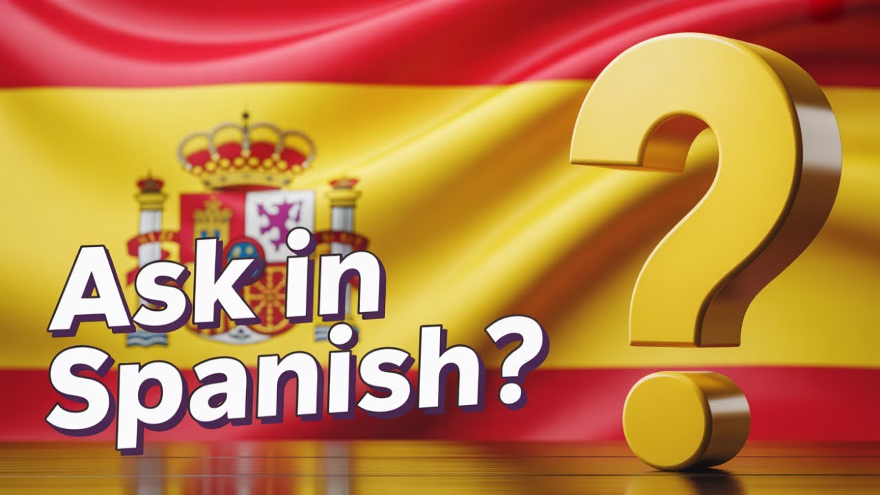 How to Ask Questions in Spanish for Beginners - YouTube