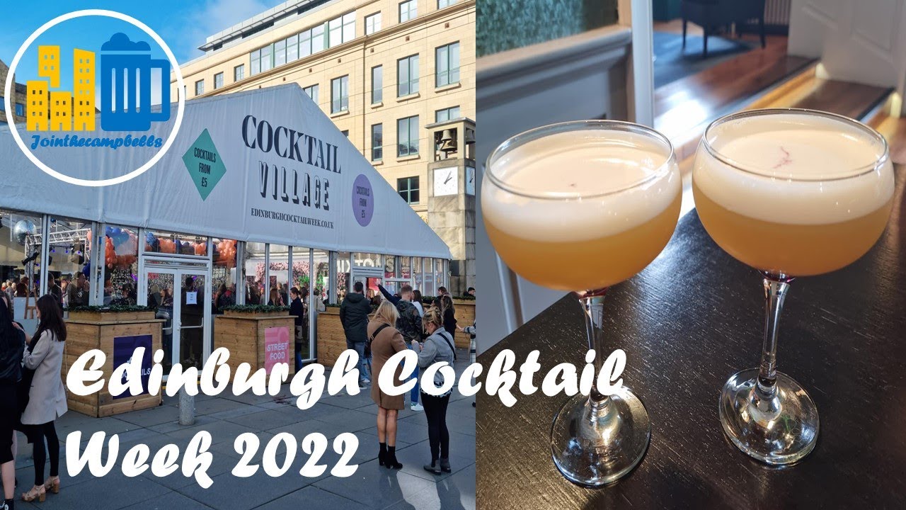 Edinburgh Cocktail Week 2022 - YouTube