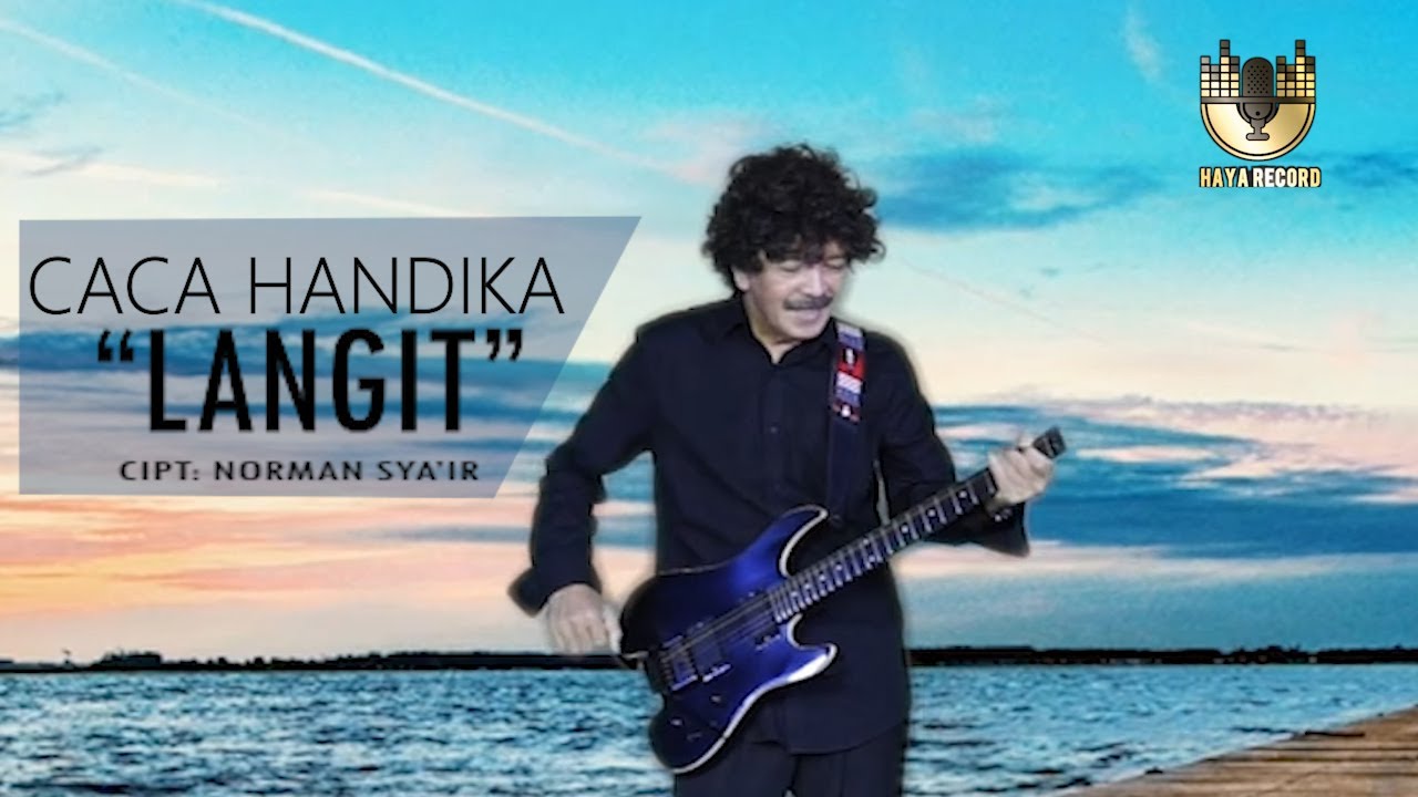 CACA HANDIKA "LANGIT" CIPT.NORMAN SYA'IR. - YouTube