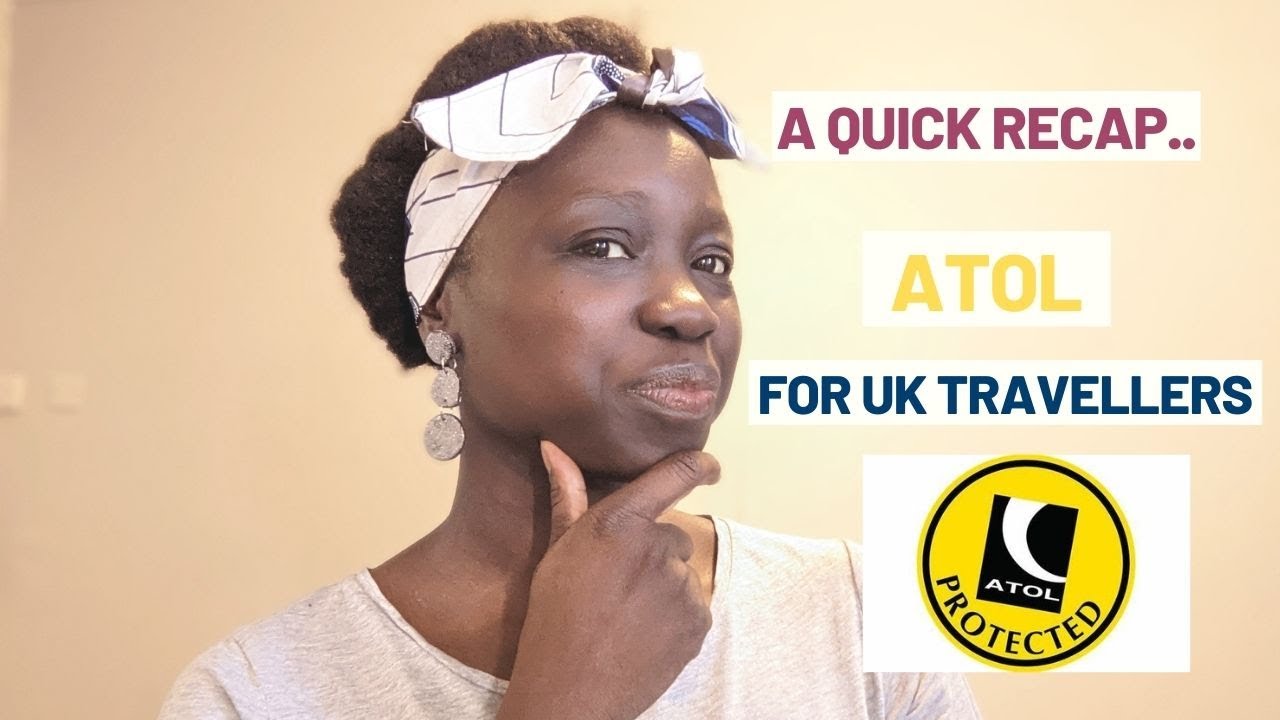 A Quick Look At ATOL For UK travellers - YouTube