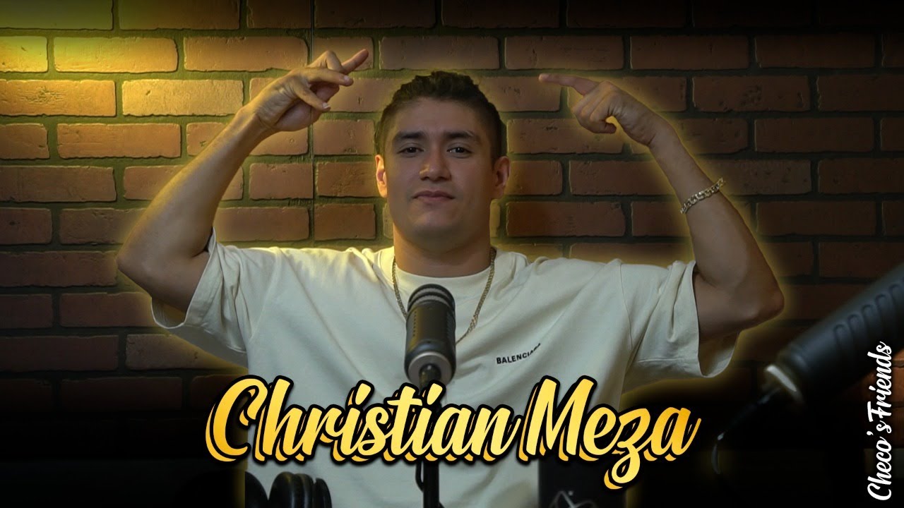 Christian Meza - Checo's Friends | Ep.125 Tp.02 | Anexos, trabajar con ...