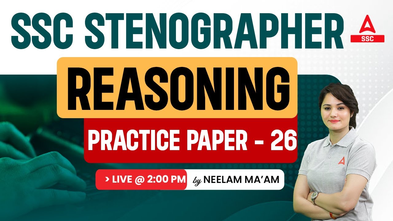 SSC Stenographer 2023 | SSC Steno Reasoning By Neelam Mam | Practice ...