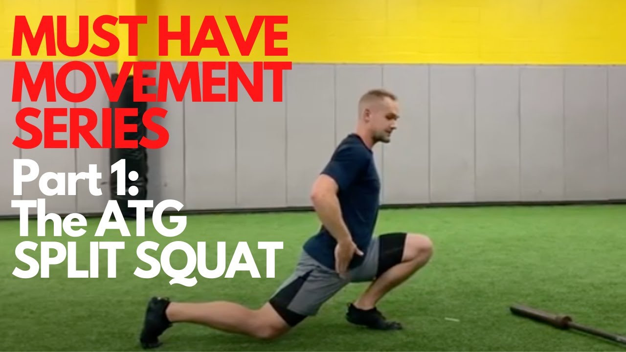 ATG Split Squat (FIX YOUR KNEES!) - Must Have Movement Series Part 1 ...