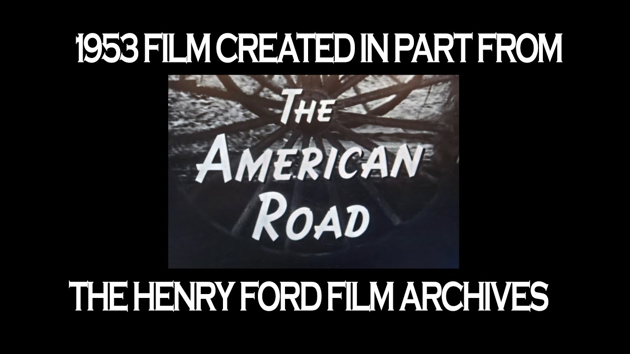 The American Road Henry Ford and the making of the Ford Motor Company ...