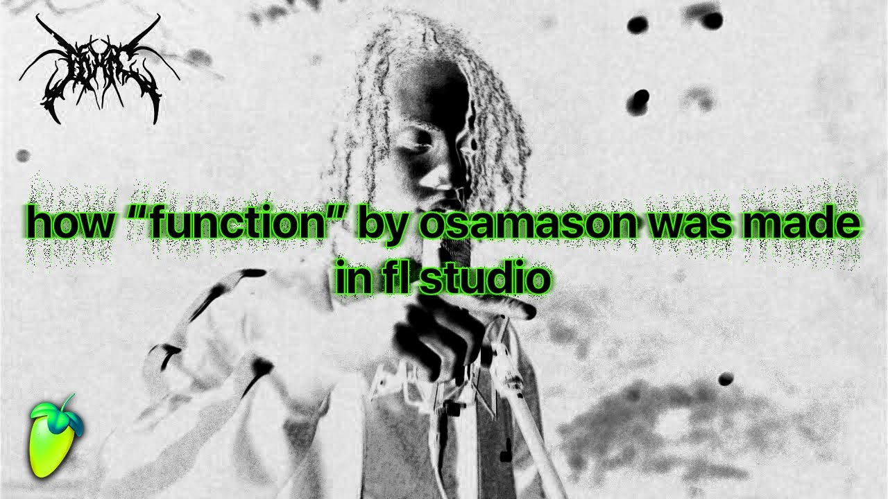 how "function" by osamason was made in fl studio (FULL PSYKOTIC ALBUM FLPs) - YouTube