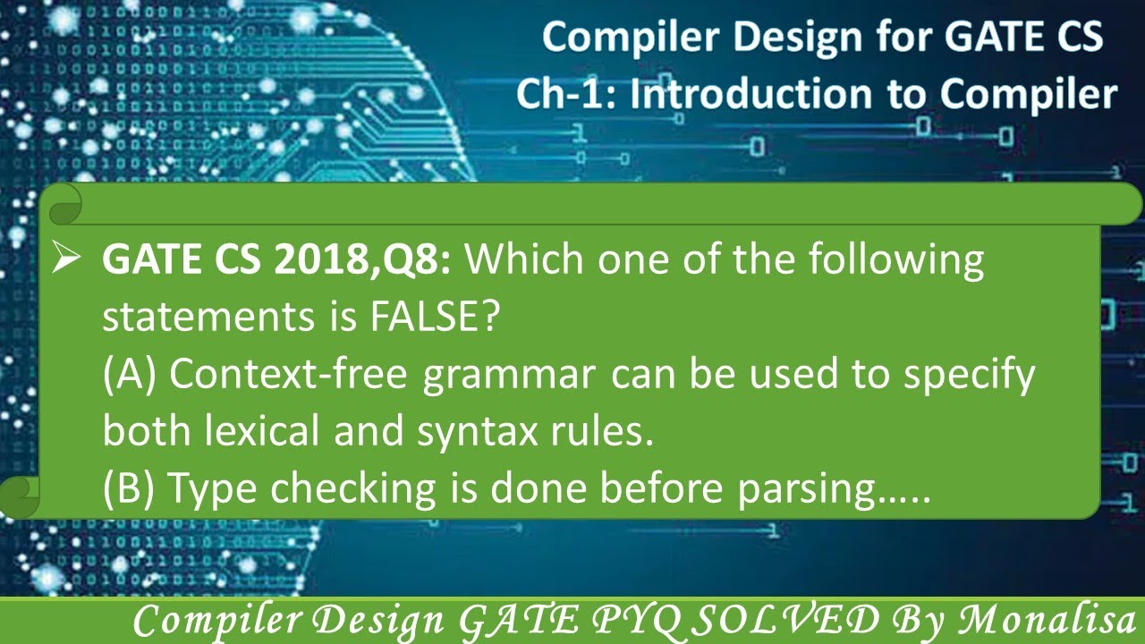 GATE CS 2018,Q8: Which one of the following statements is FALSE?(A ...