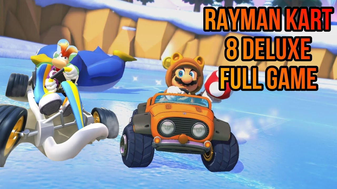 rayman kart 8 deluxe full game - YouTube