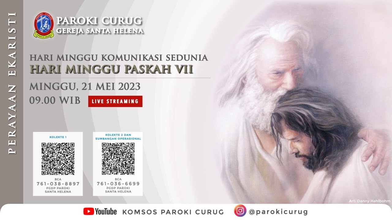 HARI MINGGU PASKAH VII - 21 MEI 2023 09.00 WIB - Paroki Curug Gereja ...