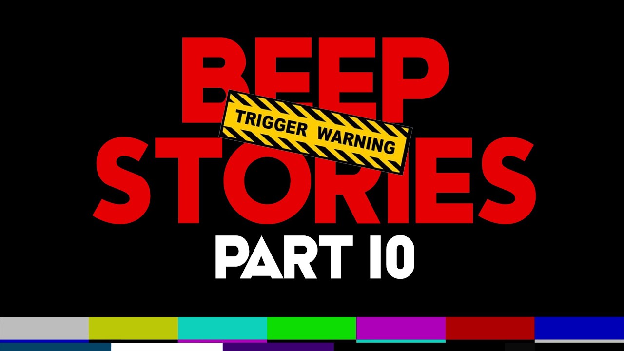 Beep Stories #10 - Trigger Warning - YouTube