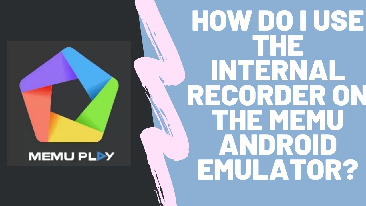 How to use the Internal Video Recorder On MEmu Android Emulator - YouTube