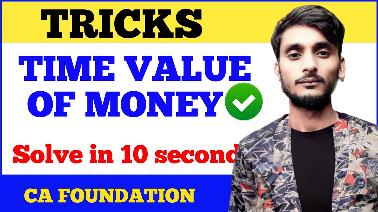 time value of money -TRICKS- solve in 10 seconds CA FOUNDATION EXAM ...