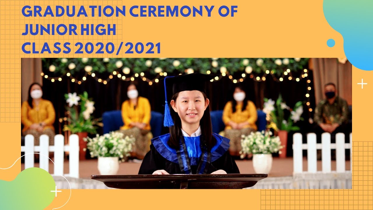 GRADUATION CEREMONY OF JUNIOR HIGH CLASS 2020/2021 | 6 JUNI 2021 - YouTube