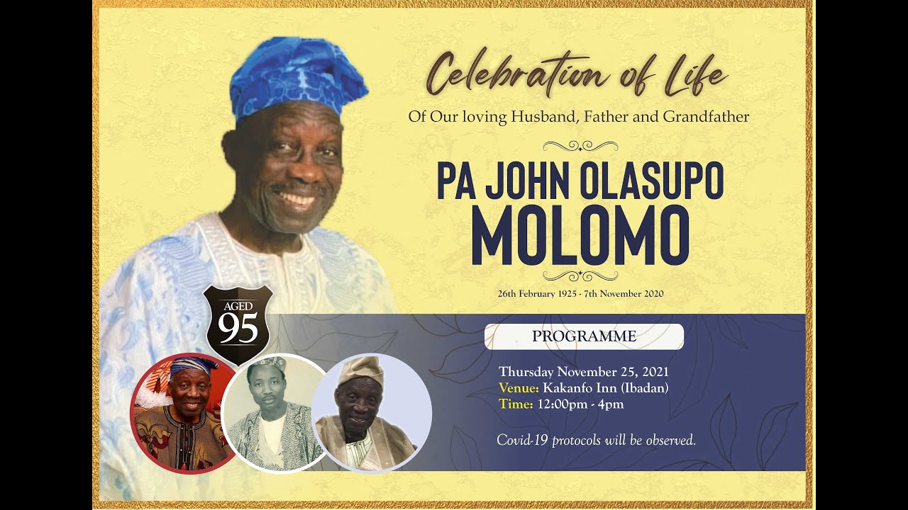 Celebration of life of Pa John Olasupo Molomo & Launch of the John & Ruth Molomo Foundation ...