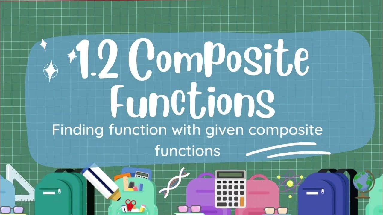 1.2c Composite Function : Finding functions from given Composite ...
