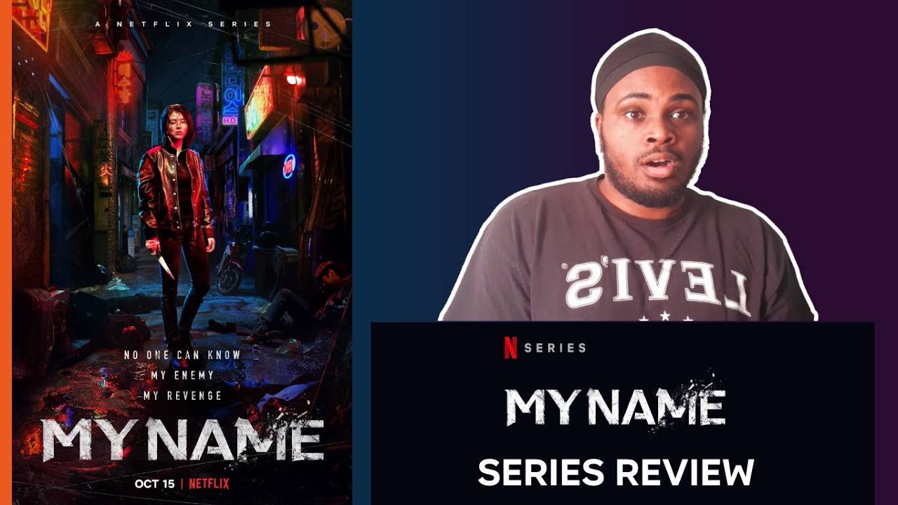 My Name (2021) - Netflix Series Review - YouTube
