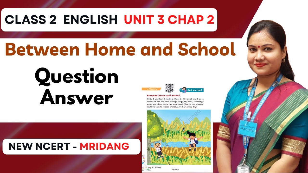 Between Home and School Class 2 Question Answer | Between Home and ...