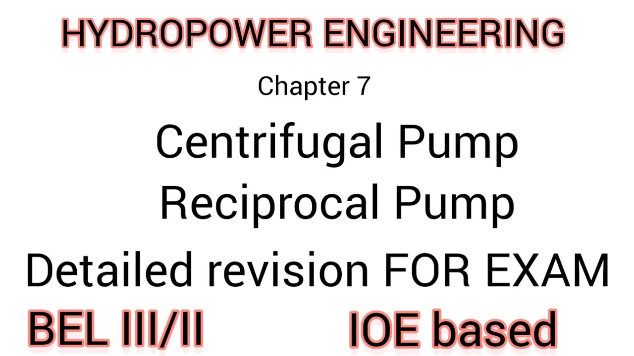 Centrifugal Pump & Reciprocal Pump || chapter 7 || IOE BEL III/II ...