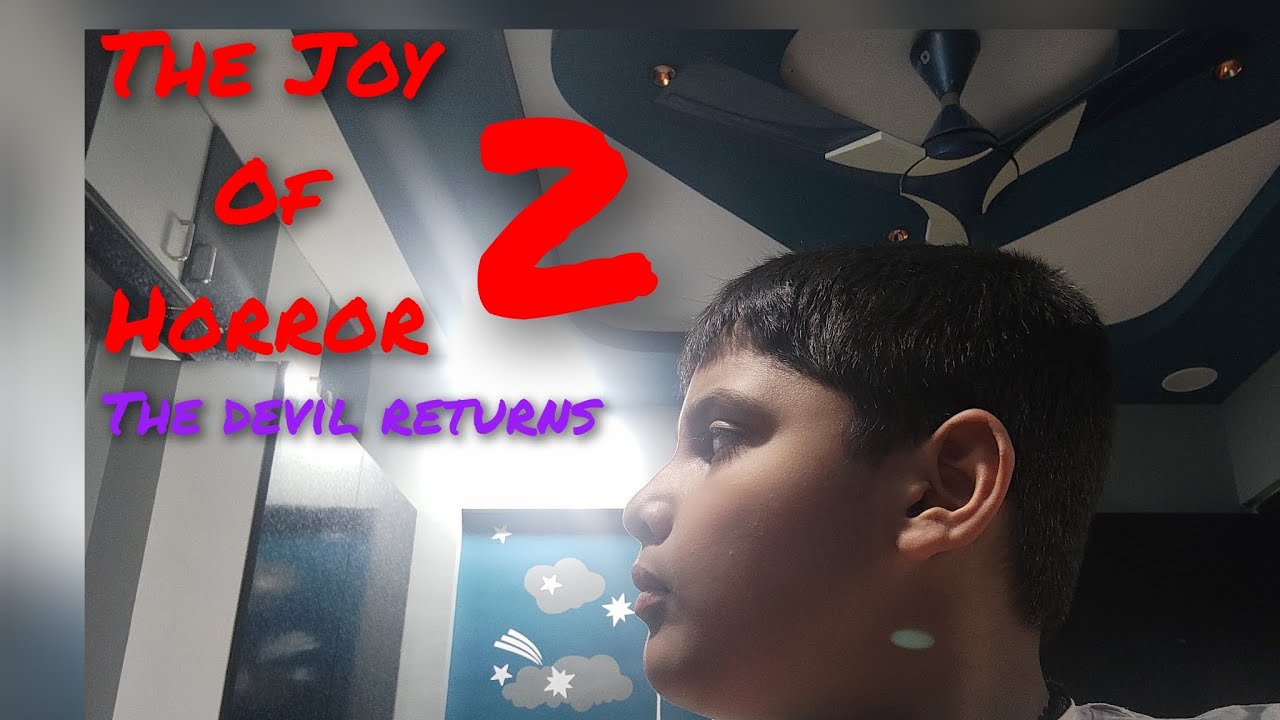 The joy of Horror 2: The devil returns scene 1 - YouTube