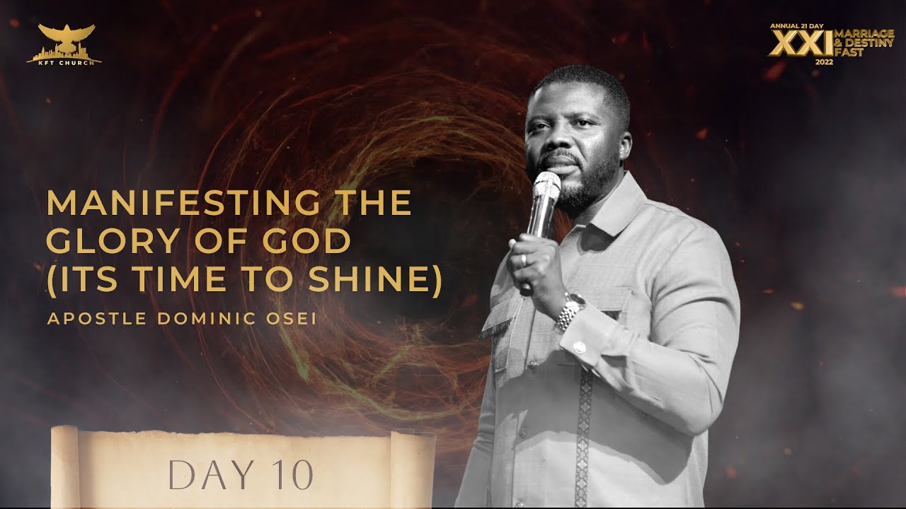 MANIFESTING THE GLORY OF GOD | | DAY 10 | 21 DAY MARRIAGE AND DESTINY ...