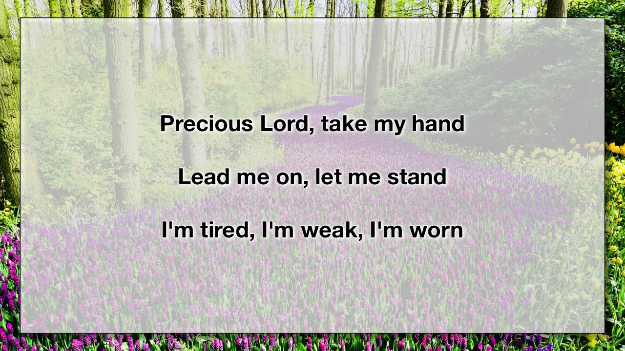 Take My Hand, Precious Lord (With Lyrics) - YouTube