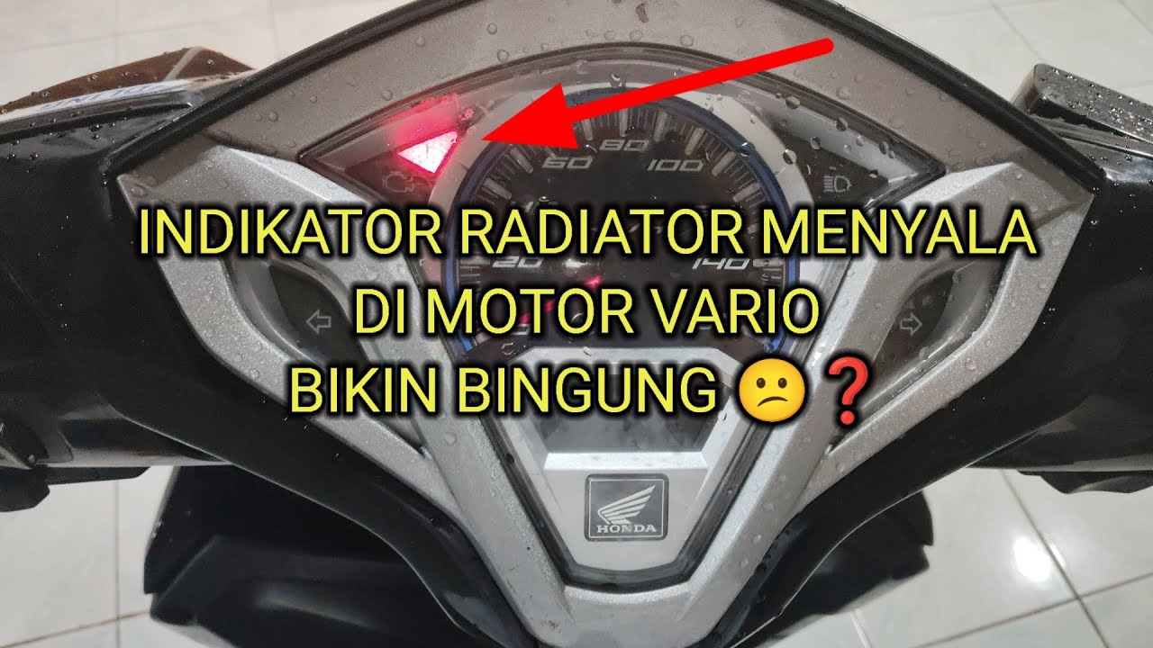 Indikator Radiator Vario Menyala Merah Padahal Air Radiator Penuh - YouTube