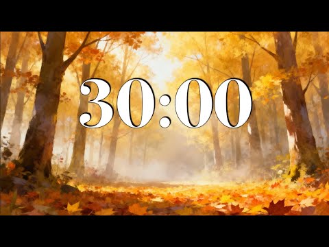 30 Minute Fall Focus Timer 🍂 Peaceful Autumn Woods with Calm Piano ...