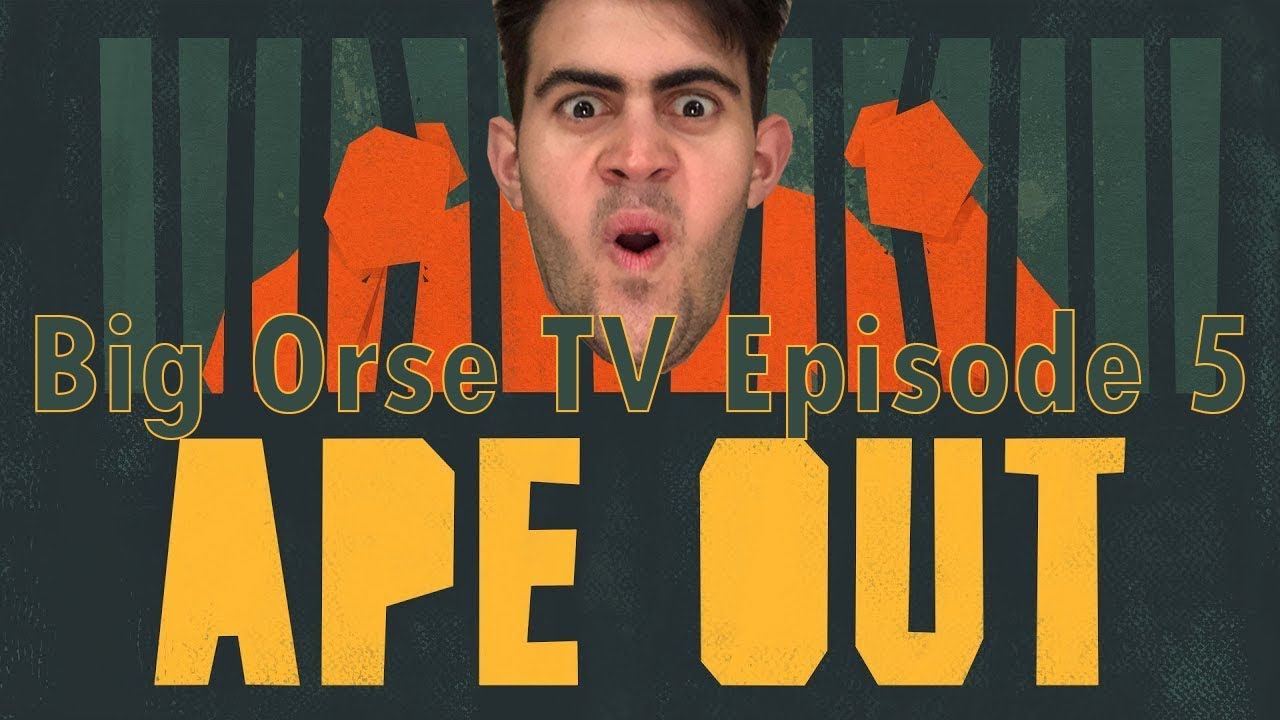 Big Orse Plays: Ape Out Part 1 - YouTube
