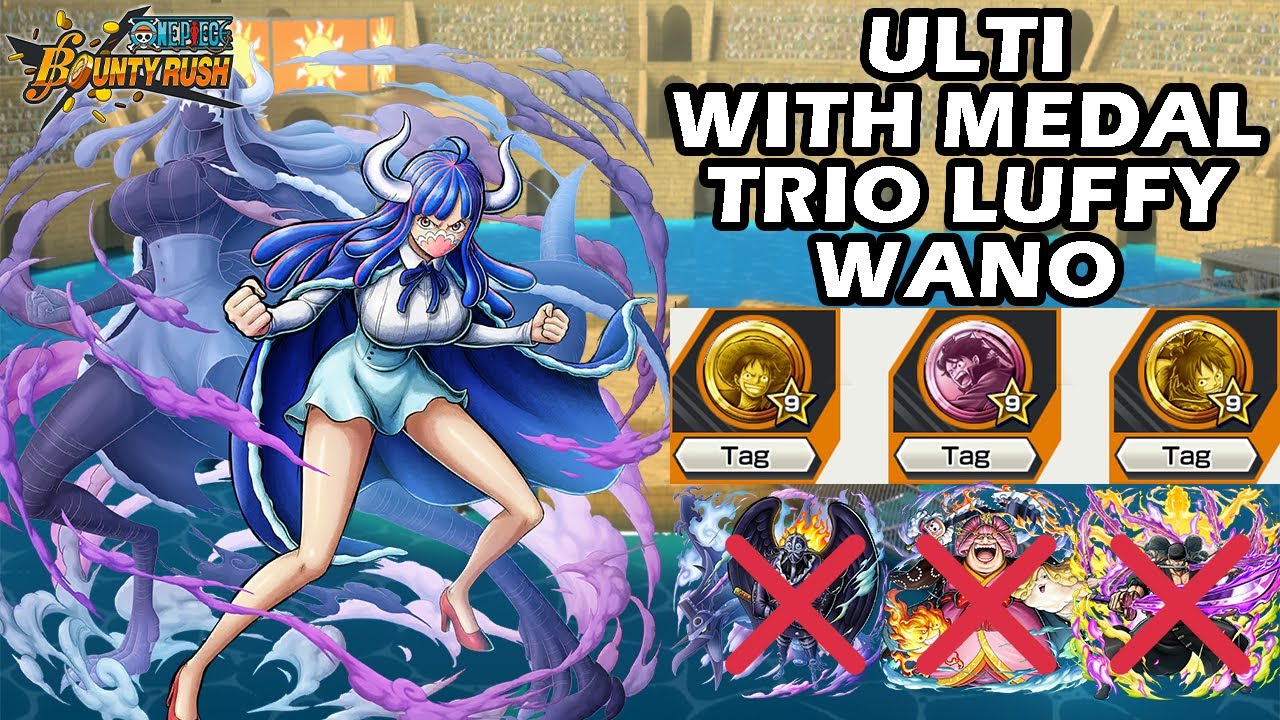 Gameplay Ulti With Medal Trio Luffy Wano I One Piece Bounty Rush - YouTube