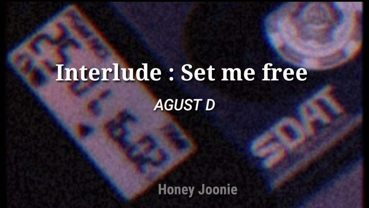 𝘼𝙜𝙪𝙨𝙩 𝘿 - 𝘐𝘯𝘵𝘦𝘳𝘭𝘶𝘥𝘦 : 𝘚𝘦𝘵 𝘮𝘦 𝘧𝘳𝘦𝘦 [ subtitulado al español ] - YouTube