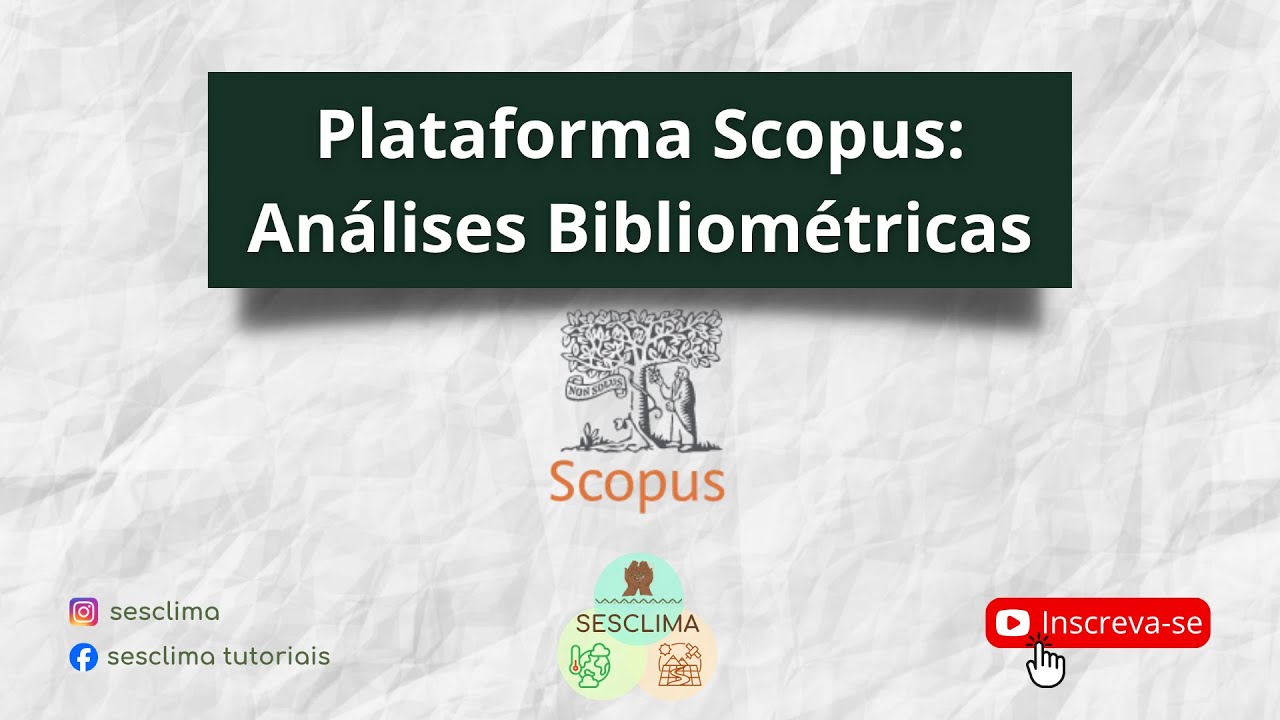 Utilizando a plataforma Scopus para análises bibliométricas - YouTube