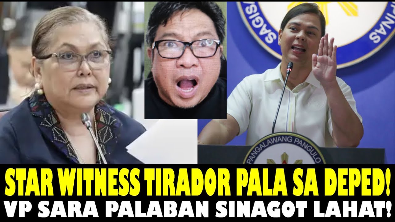 STAR WITNESS NG HOR TIRADOR PALA SA DEPED! VP SARA PALABAN SINAGOT ...