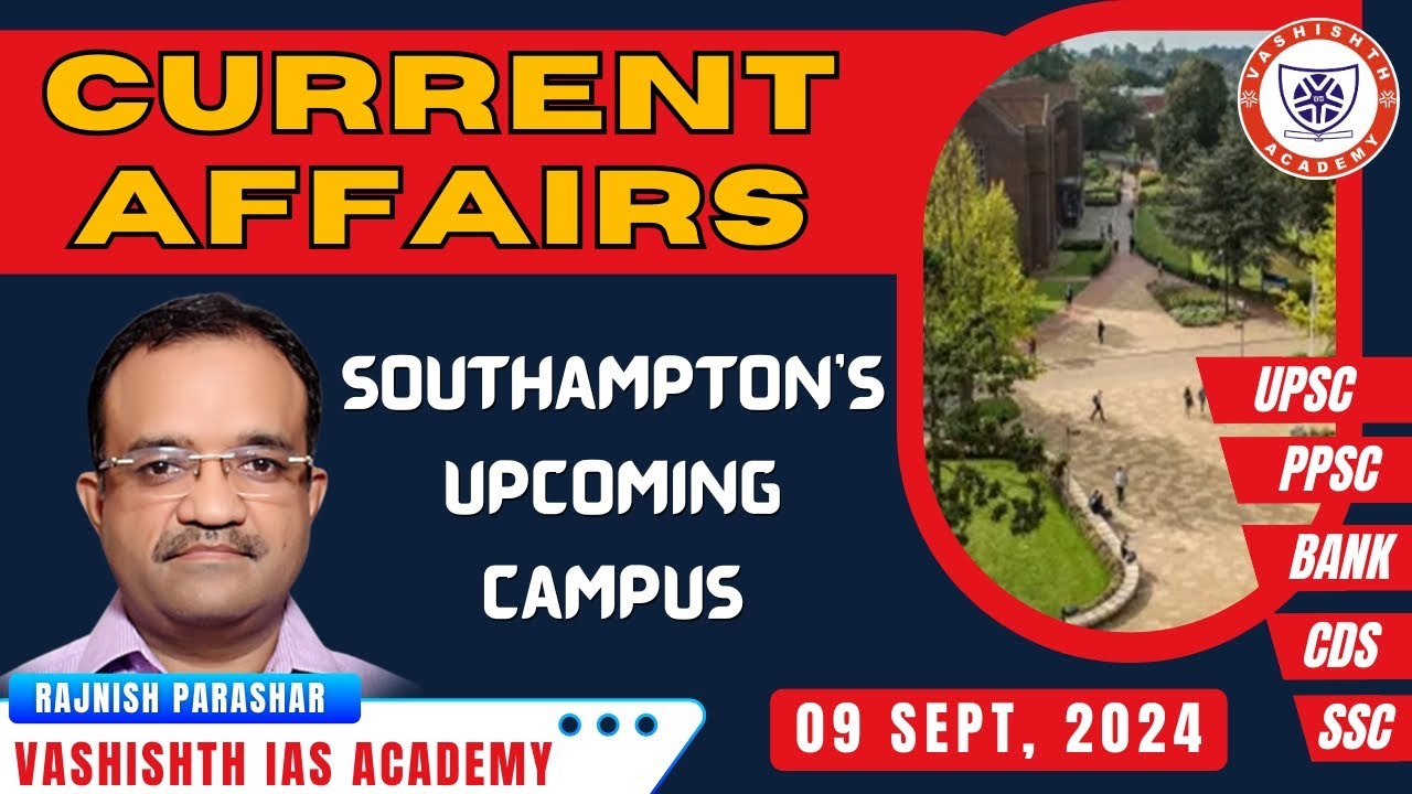 Southampton’s Upcoming Campus | Current Affairs | UPSC | SSC - YouTube