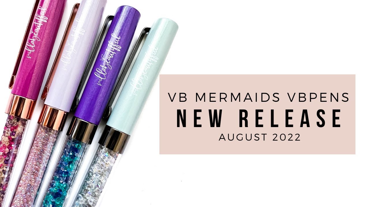 VBMermaids VBPen New Release / August 2022 - YouTube