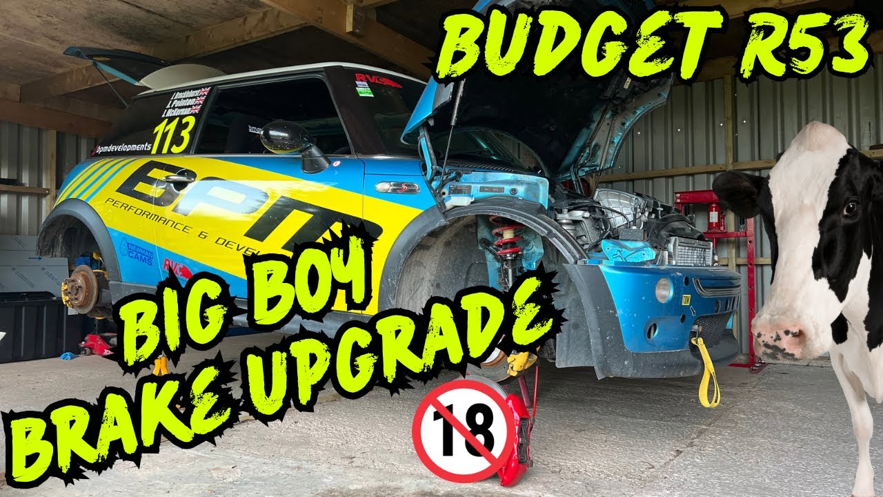 BUDGET MINI COOPER S R53 GETS A MASSIVE BRAKE UPGRADE!!! - YouTube