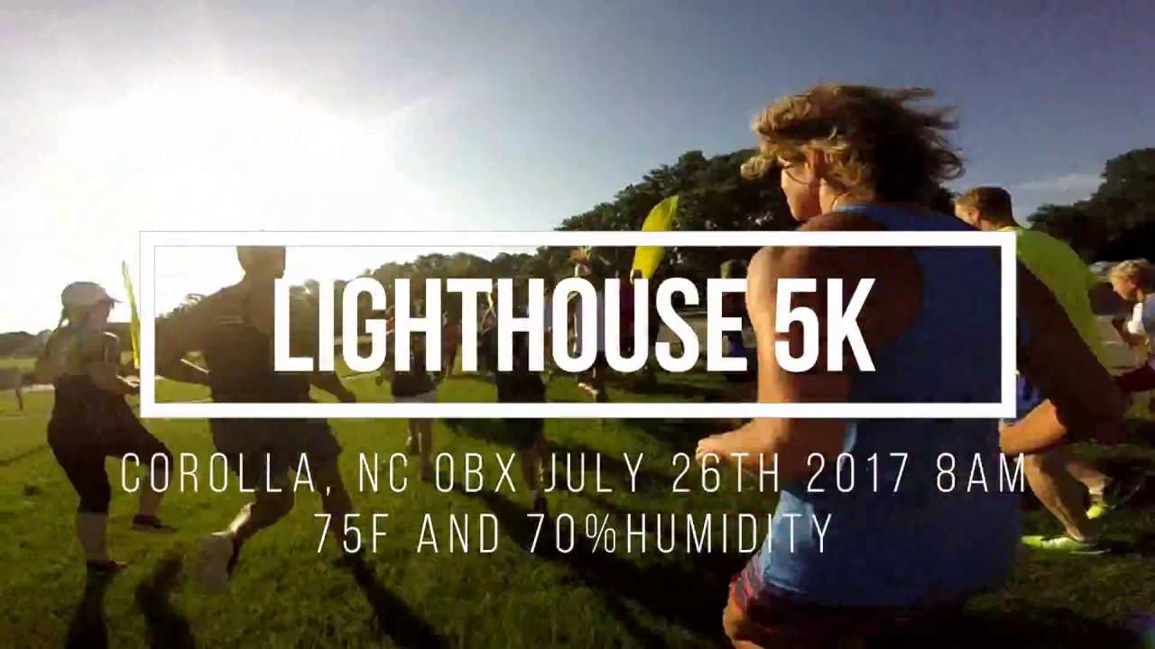 Lighthouse 5k July 2017 Corolla NC - YouTube