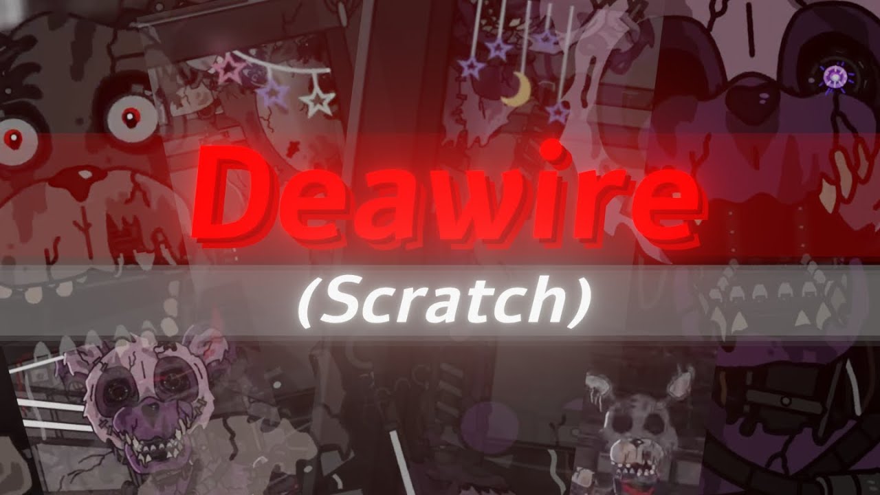 Deadwire (Scratch) concept (Version: 0.1.0) (fr/en) - YouTube