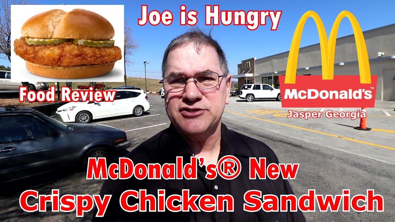 McDonald’s® Crispy Chicken Sandwich Review | New Chicken Sandwich | Joe ...