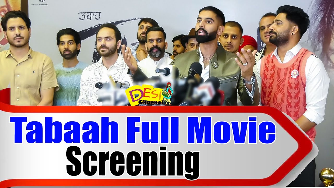 Tabaah Full Movie Screening- Parmish Verma | Wamiqa Gabbi | Dheeraj ...