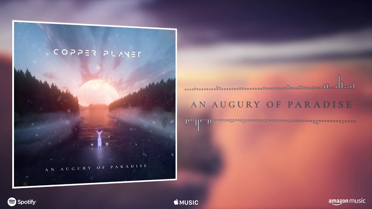 Copper Planet - An Augury of Paradise (Audio) - YouTube