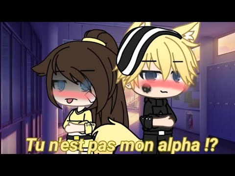 Tu n'est pas mon alpha !? glmv - YouTube