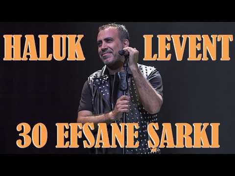 Haluk Levent | 30 Efsane Şarkısı | 120 dk Özel Mix #haluklevent